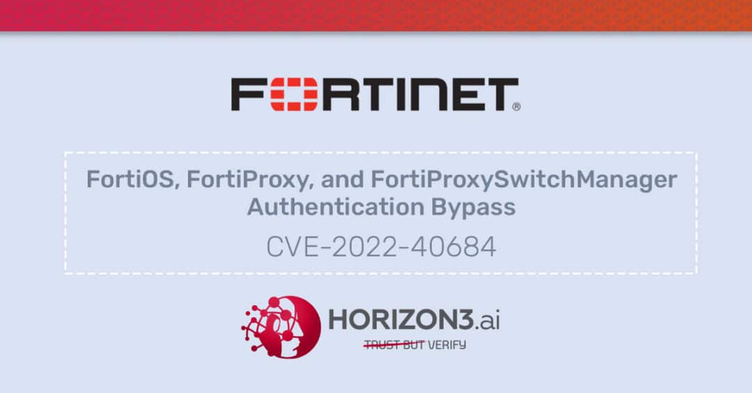 FortiOS, FortiProxy, and FortiSwitchManager Authentication Bypass Technical Deep Dive (CVE-2022 ...
