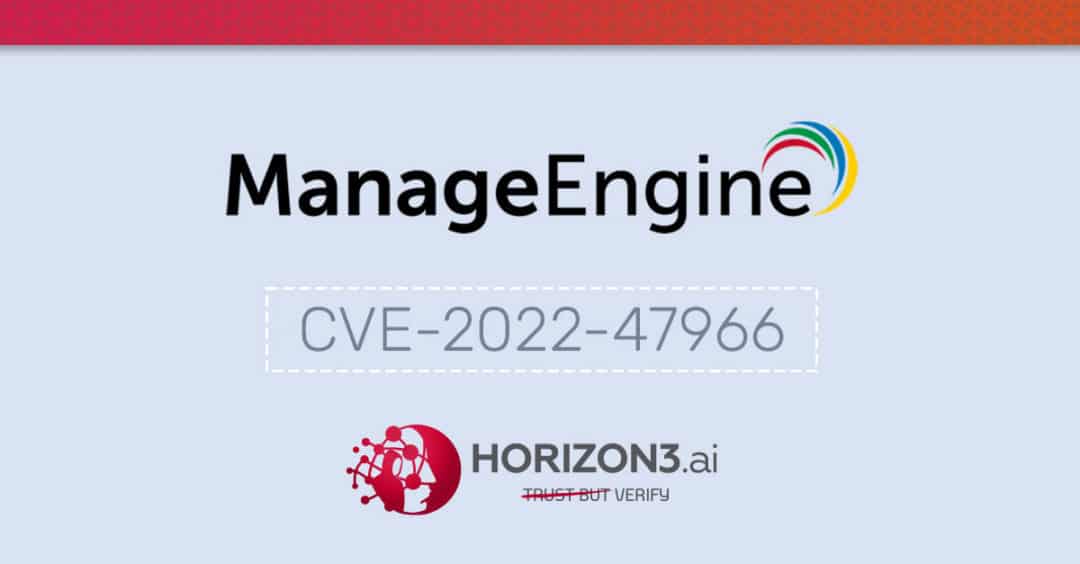 ManageEngine CVE-2022-47966 Technical Deep Dive | Horizon3.ai