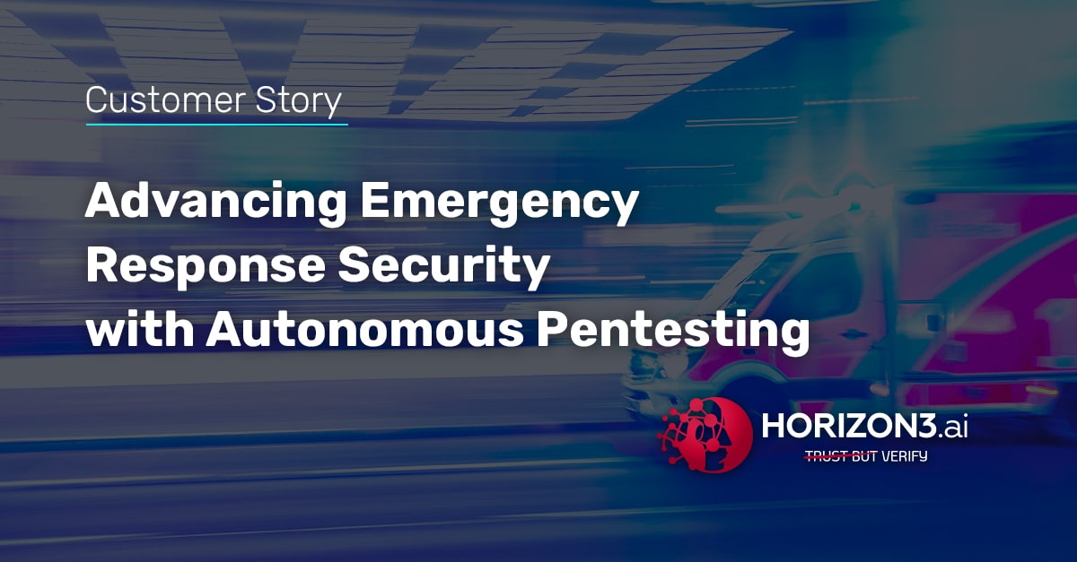 Advancing Emergency Response Security with Autonomous Pentesting ...